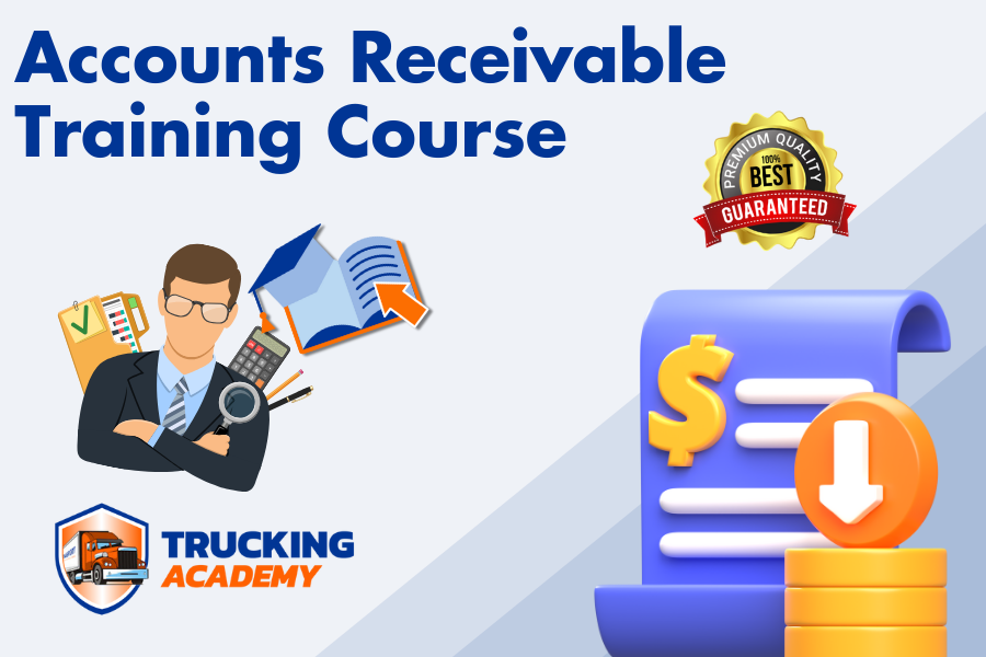 Accounts Receivables Training Course – Trucking Academy