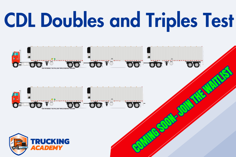 CDL Doubles and Triples Test – Trucking Academy